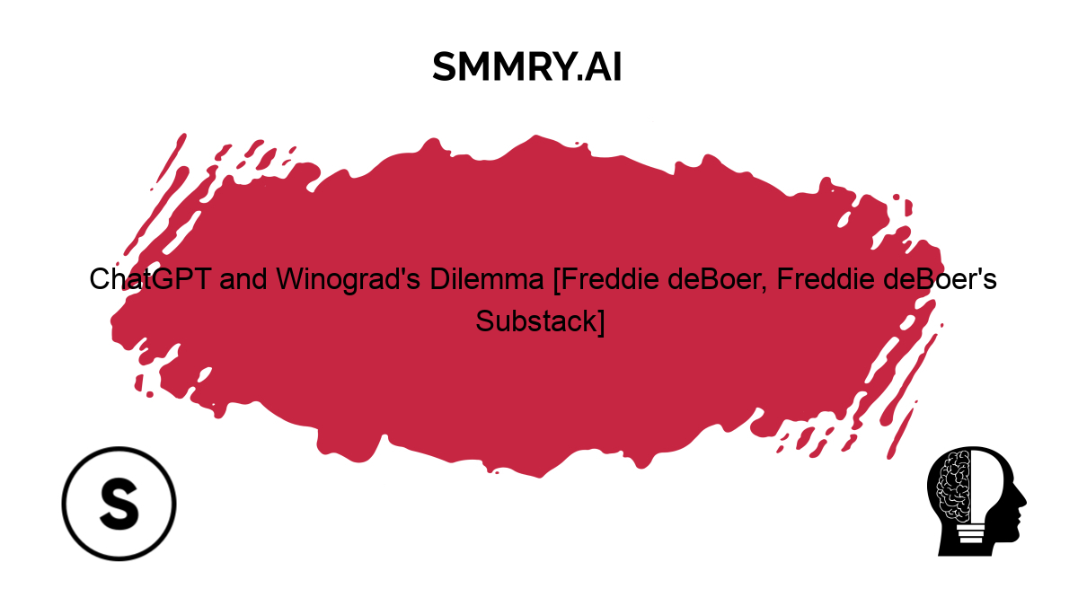 ChatGPT and Winograd's Dilemma [Freddie deBoer, Freddie deBoer's ... ChatGPT and Winograd's Dilemma [Freddie deBoer, Freddie deBoer's ...